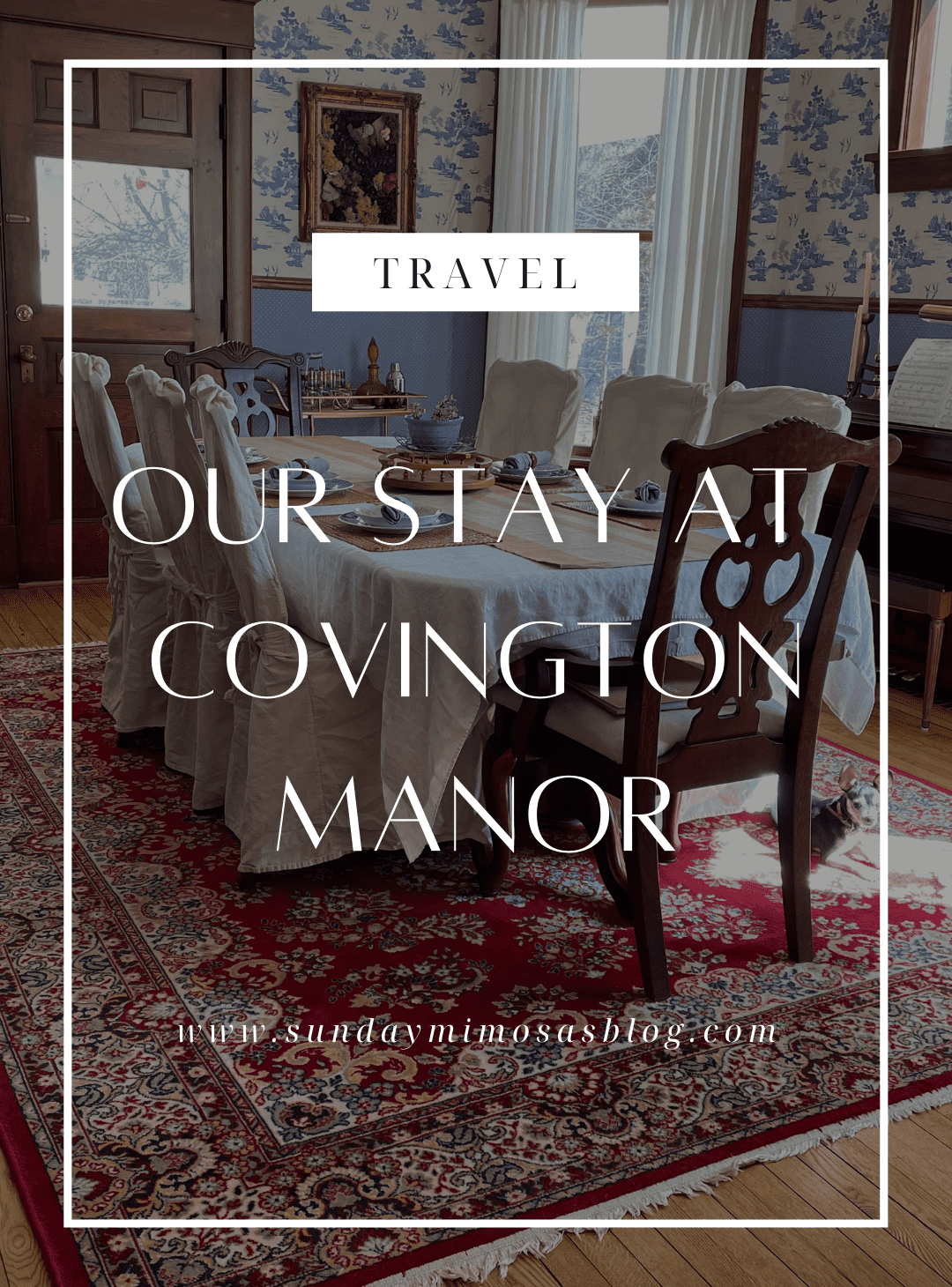 Best Bed and Breakfast in Wisconsin - Our Stay at Covington Manor